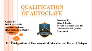 Qualification Of Autoclave | PPTX