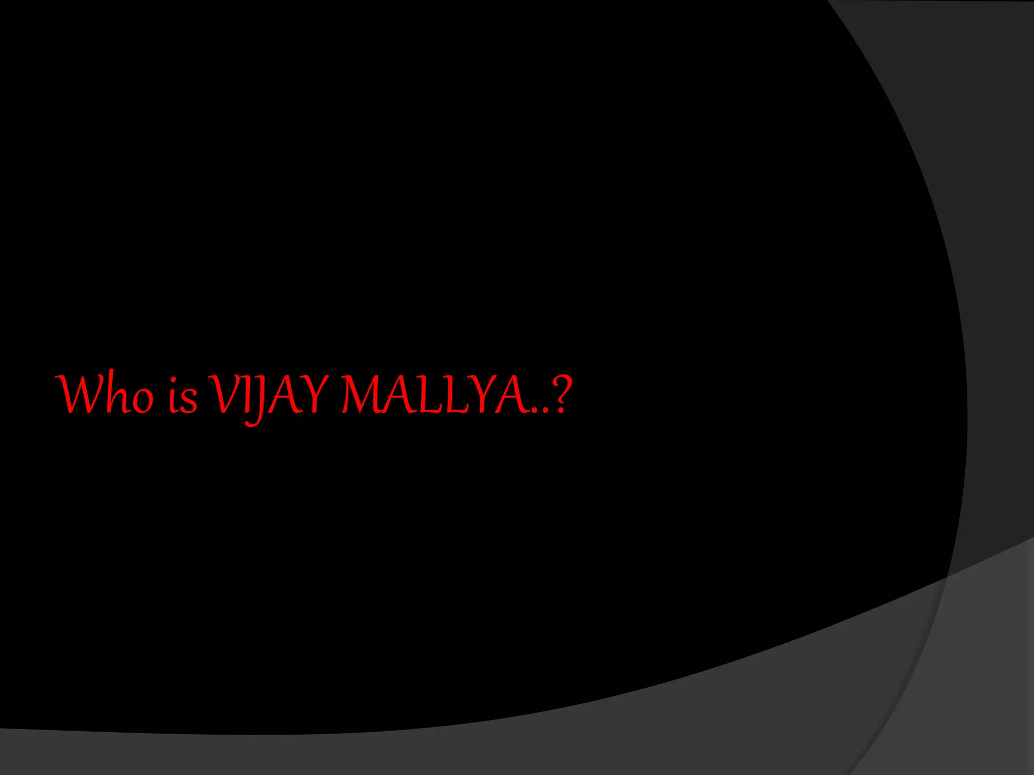 PPT On Vijay mallya | PPTX