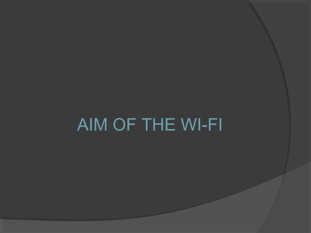 wi-fi ppt | PPT | Computer Networking | Computing