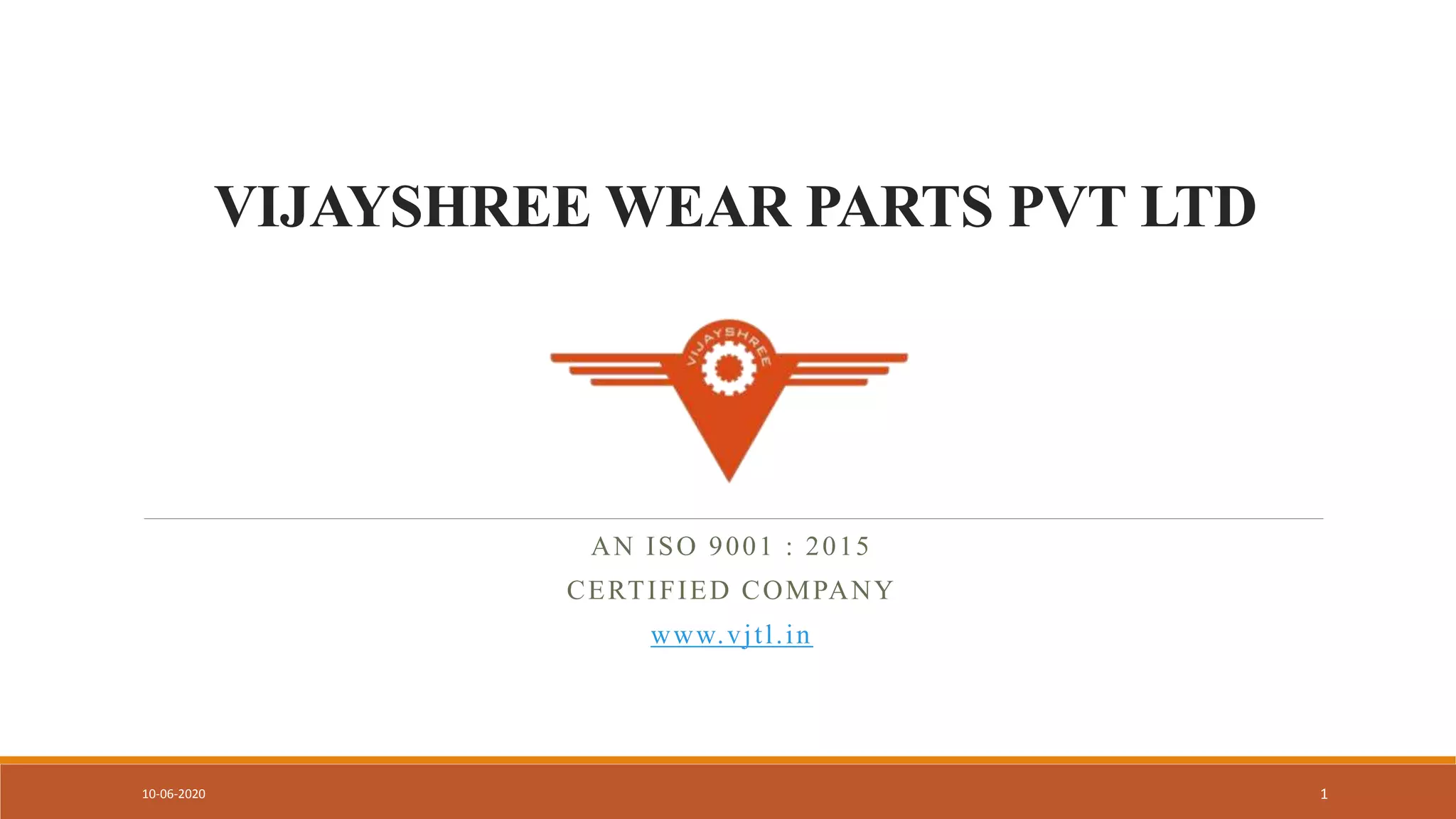 Vijayshree Wear Parts Private Limited | PPTX