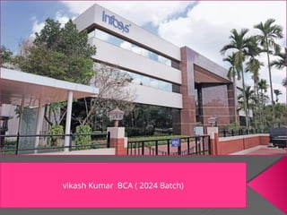 vikash (infosys ppt) introduction history | PPTX