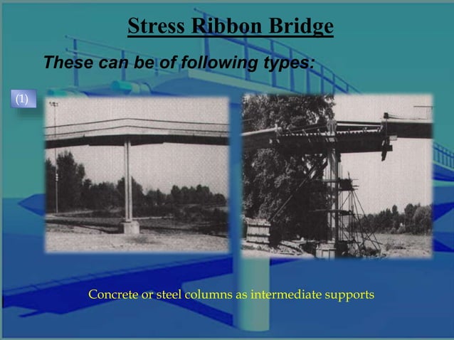 stress ribbon bridge ppt | PPT