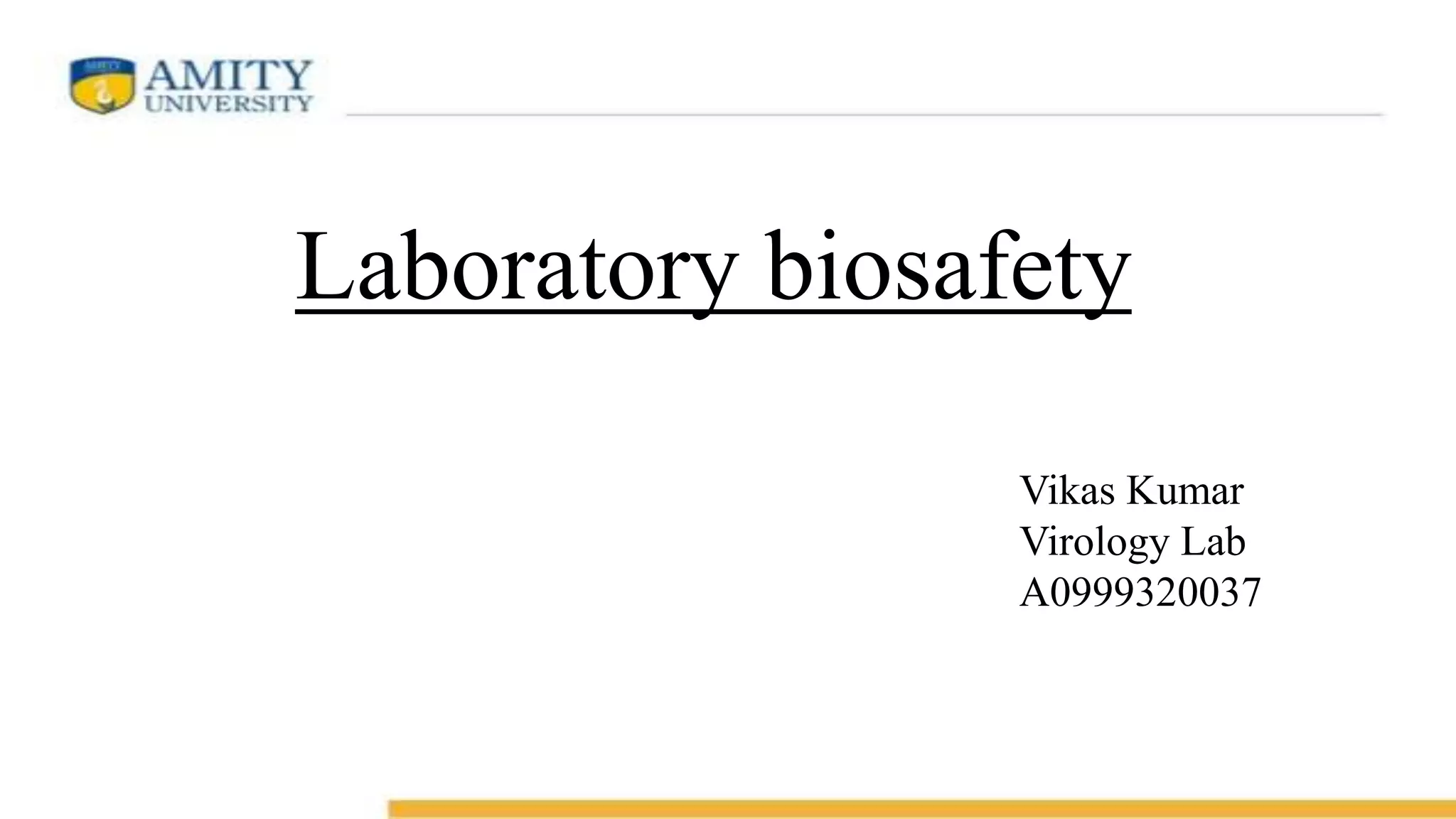 laboratory biosafety | PPTX