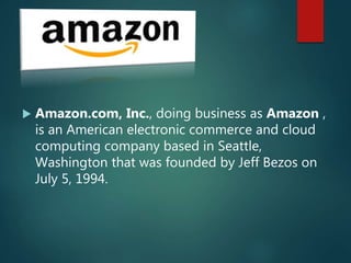 E- Commerce and Amazon | PPTX | Internet | Computing