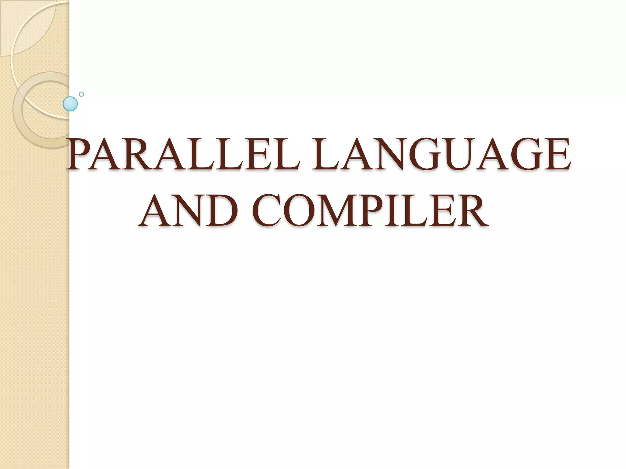 Parallel Language And Compiler Pptx Programming Languages Computing