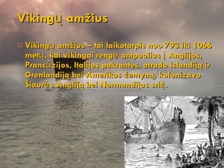 Vikingai: didieji viduramžių keliautojai | PPT