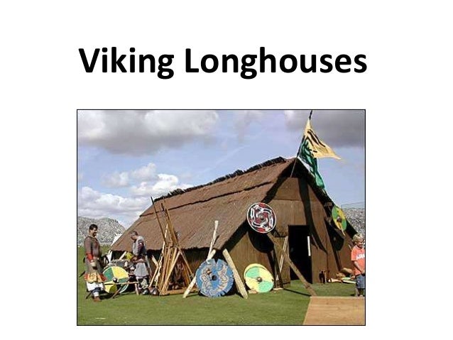 Viking longhouses Viking longhouses