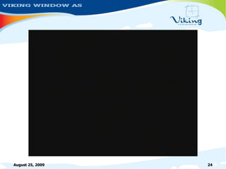 Viking Window Corporate Presentation 2008 Uk | PPTX | Home & Garden