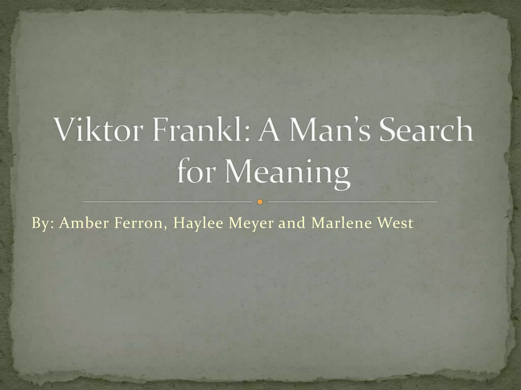 Viktor frankl. 1 (1) | PPTX