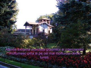 Vile,Palate Si Gradini Celebre | PPS