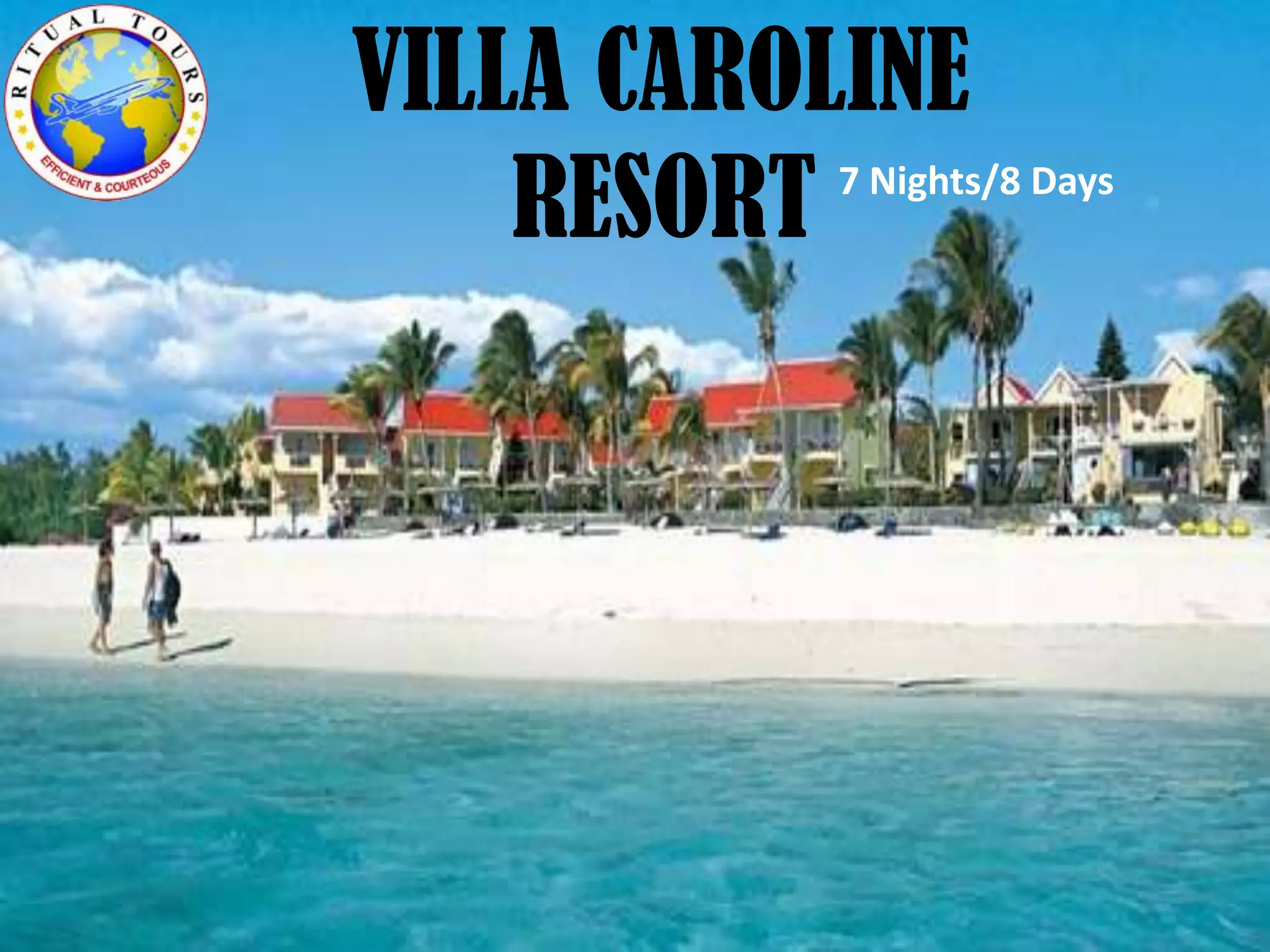 VILLA CAROLINE RESORT PACKAGE $ 2000 | PPTX | Hotels and Motels | Travel Type