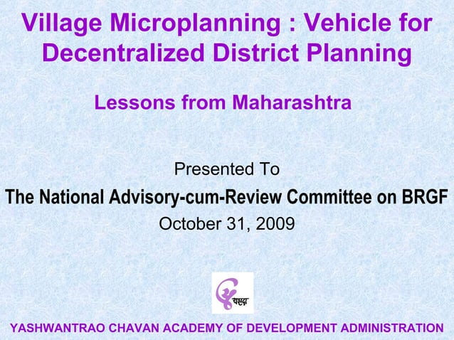 Village microplanning -_lessons_from_maharashtra | PPT