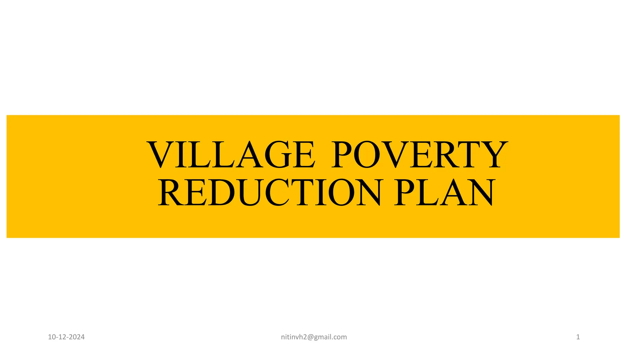 VILLAGE POVERTY REDUCTION PLAN PRESENTATION PPT.pdf