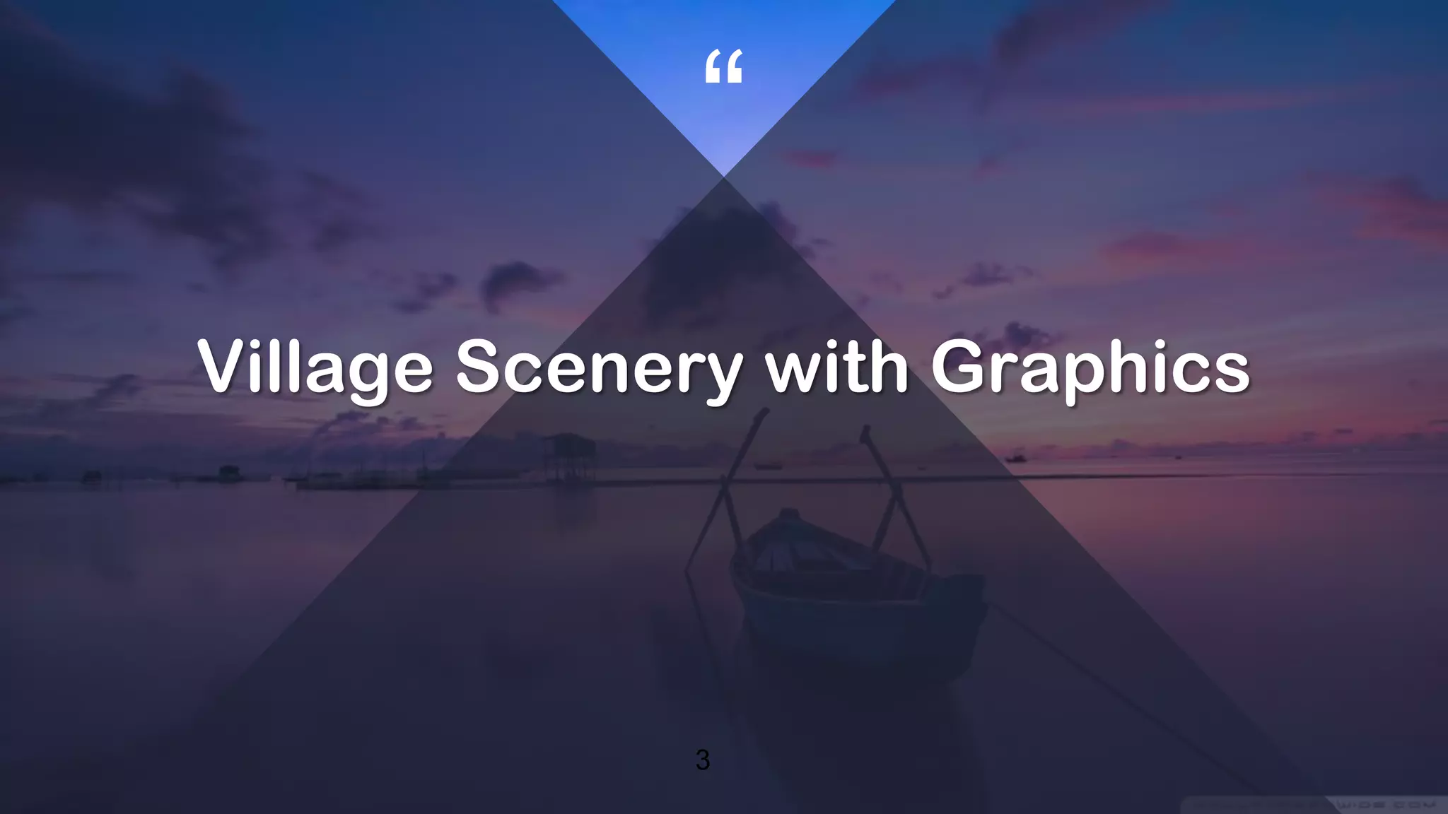 Village scenery graphics C programming | PPTX