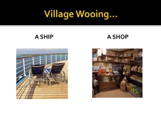 Village Wooing | PPT