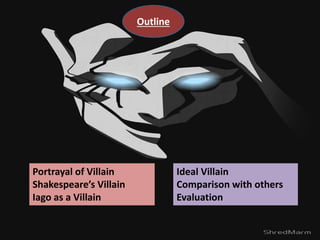 Iago: An ideal Villain | PPTX