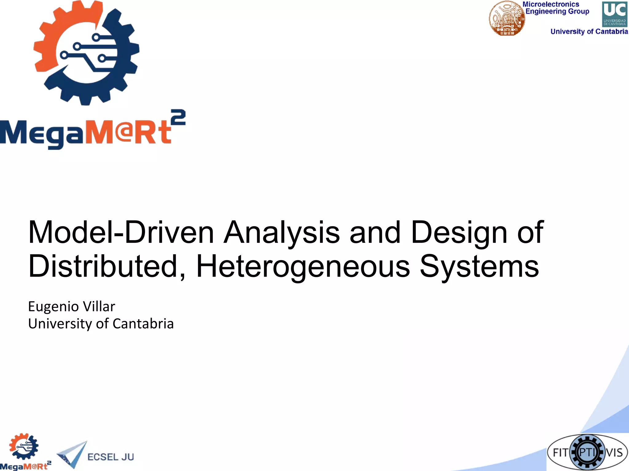 Model Driven Analysisanddesign Of Distributed Heterogeneous Systems Ppt