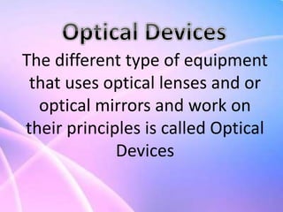 Optical instruments, Dispersion and Colors | PPTX