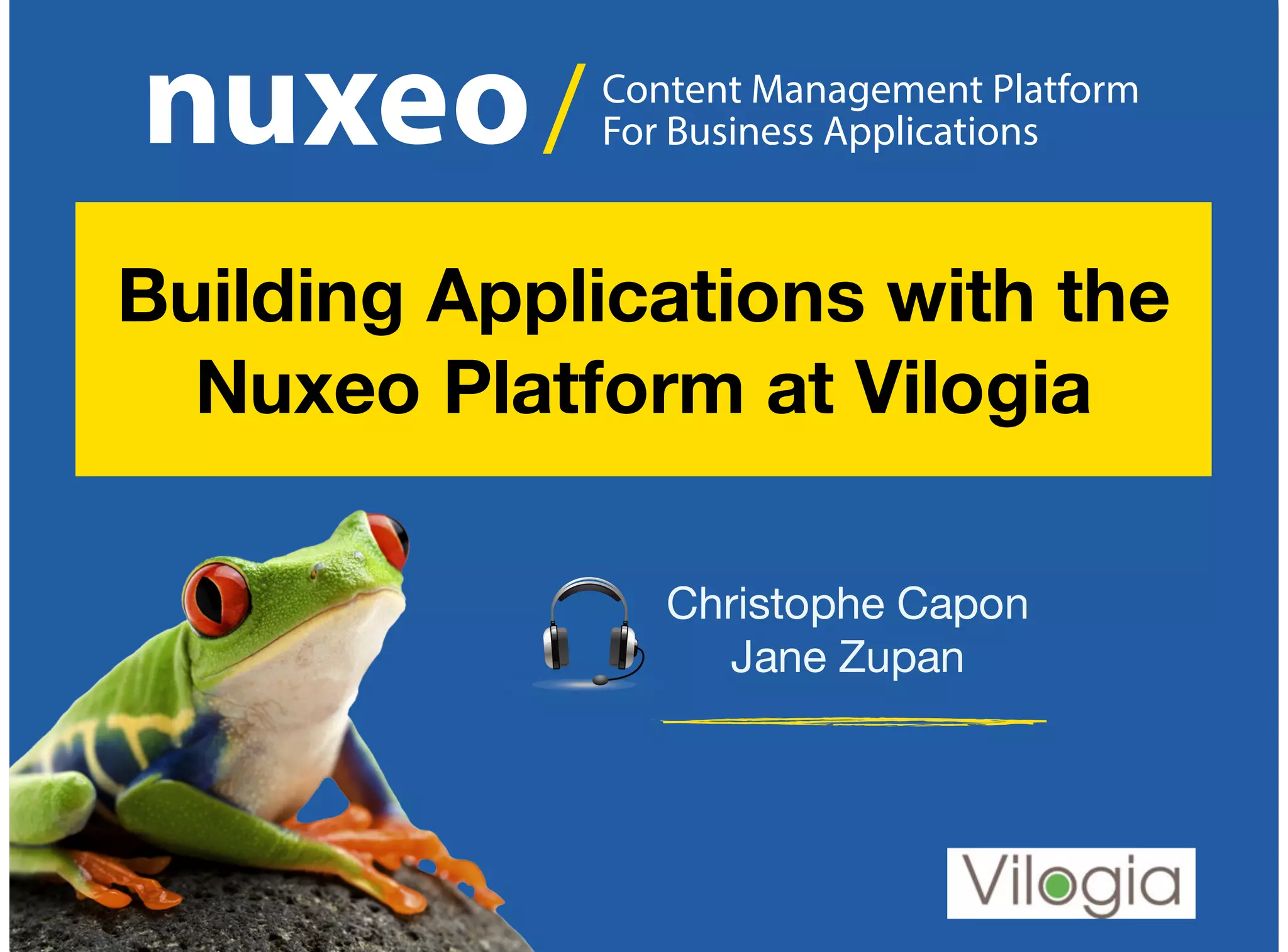 [Webinar] Building Applications with the Nuxeo Platform for a Real Estate Group | PPT