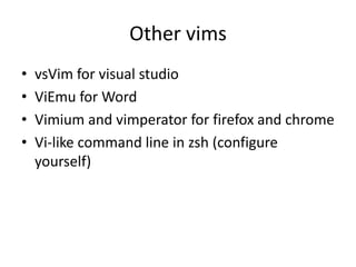 Vim - for newbies, by Roy Osherove | PPT