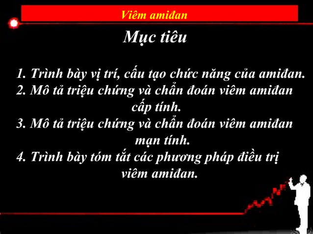 Viêm amidan Bài giảng đại họ Y khoa Phạm Ngọc Thạch | PPT
