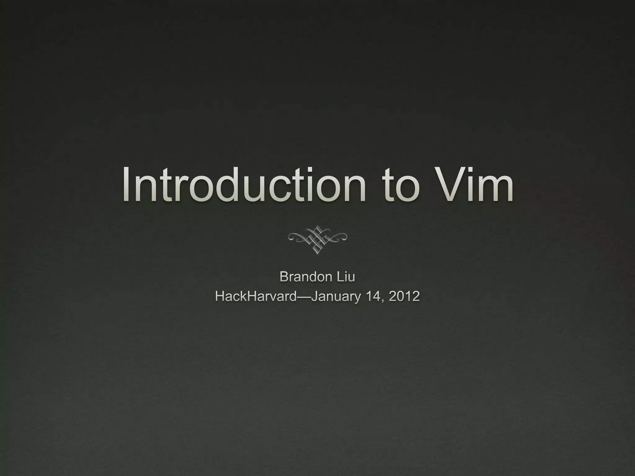 Introduction to Vim | PPTX