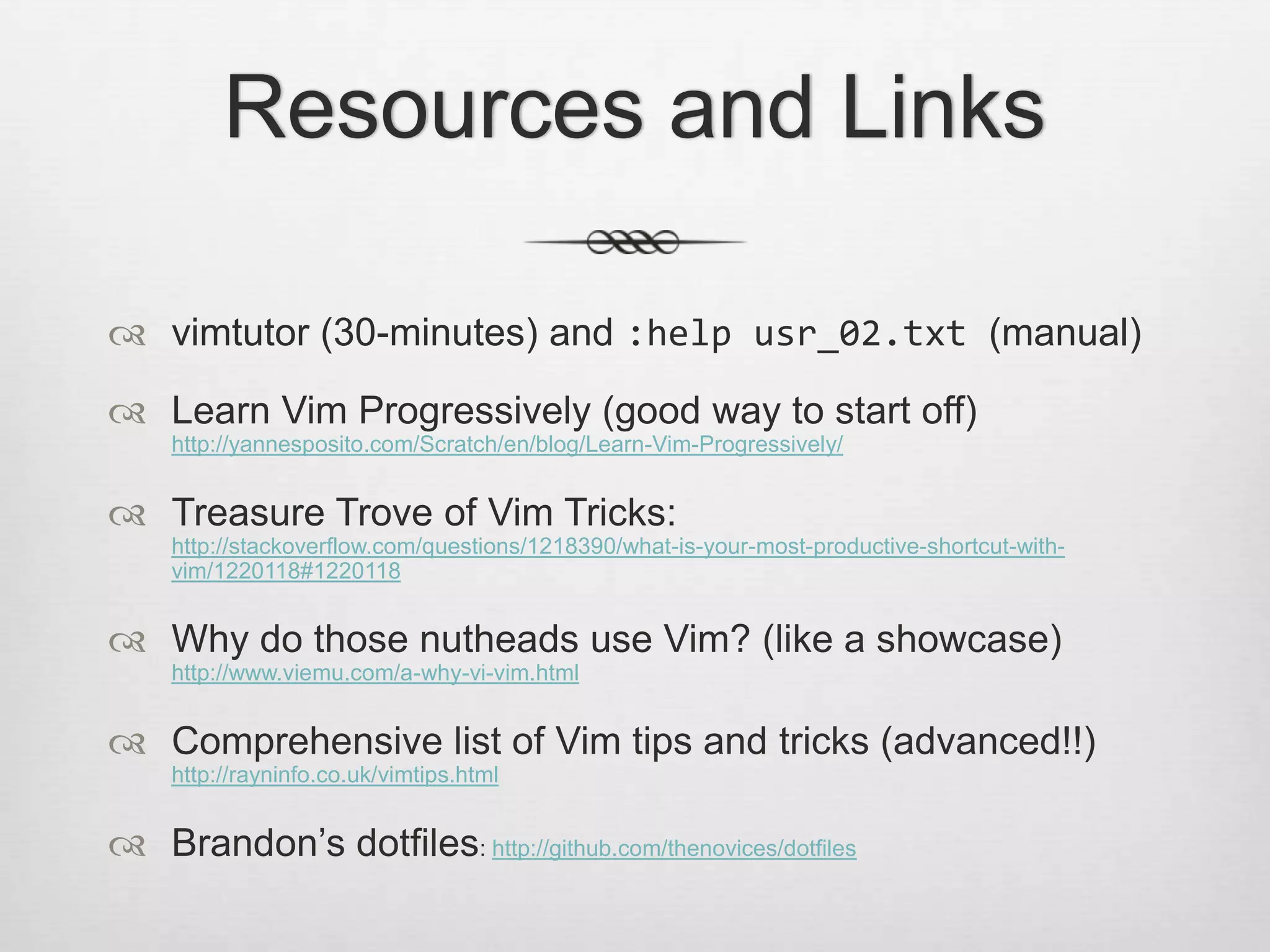 Introduction to Vim | PPTX Introduction to Vim | PPTX