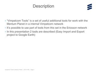 Vimpelcom tools for_mentum_planet_57 | PPT