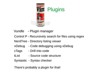 Coding In Vim | ODP | Operating Systems | Computer Software and Applications