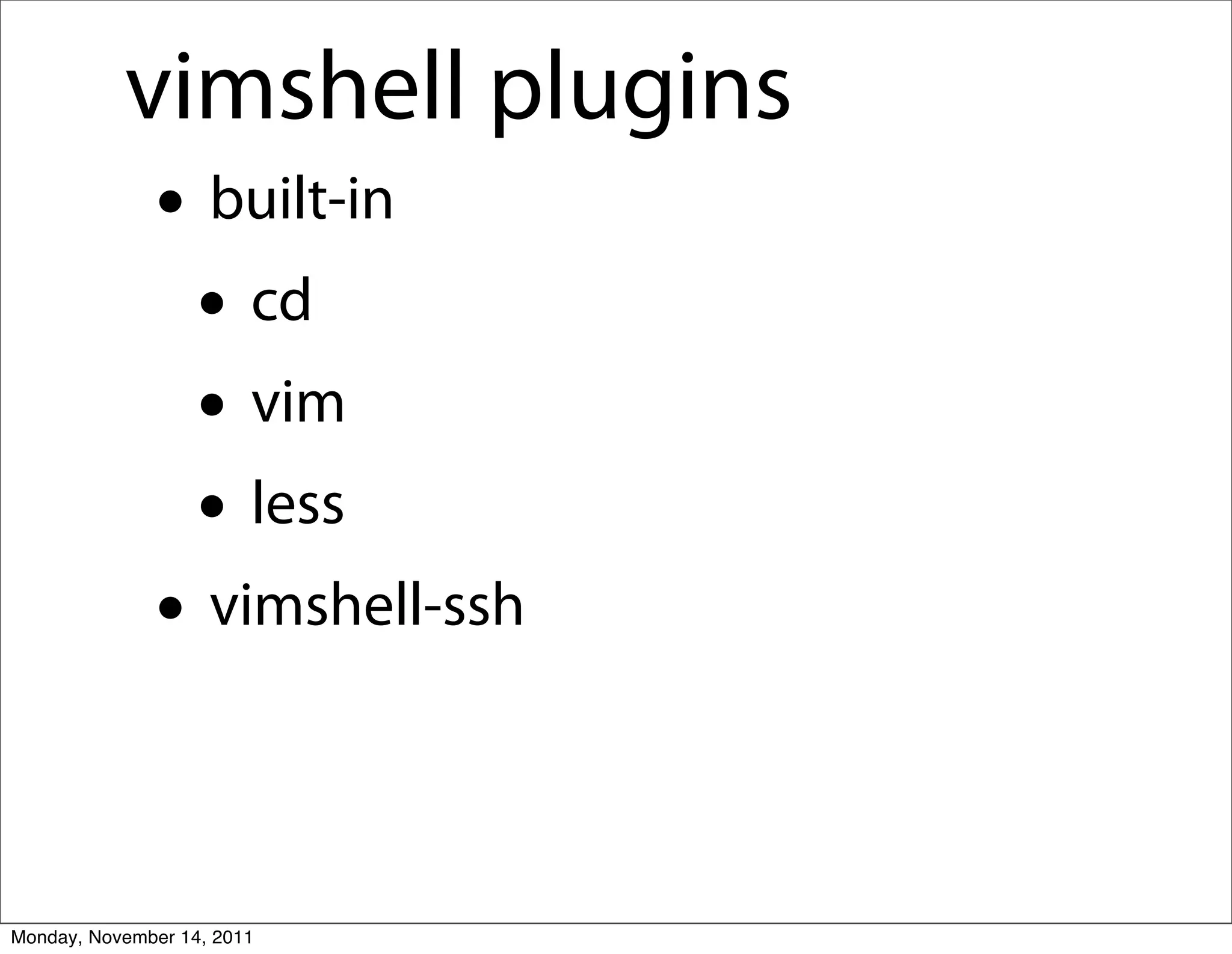 vimshell made other shells legacy | PPT
