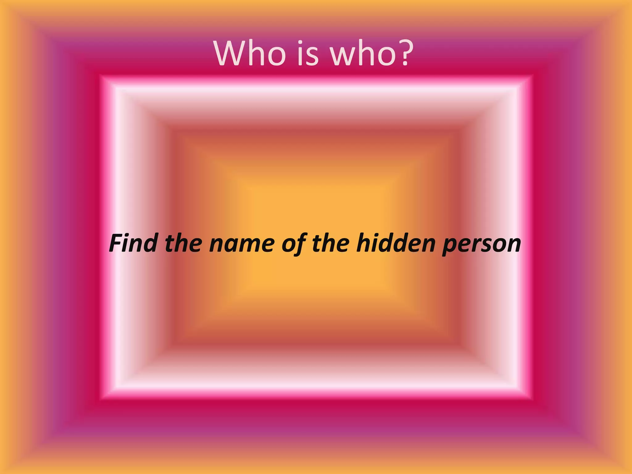 Who?? | PPTX