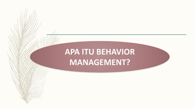Tutorial Behavior Management Anak | PPTX