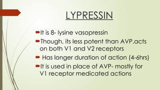 Vasopressin analogues and there actions and adverse effects | PPTX
