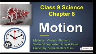 Vinayak's project physics ch1 motion .pptx | Physics | Science