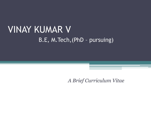 Vinay kumar V resume | PPT