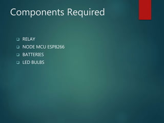 CONTROLLING HOME APPLIANCES WITH IOT,BLYNK APP & NODE MCU | PPTX