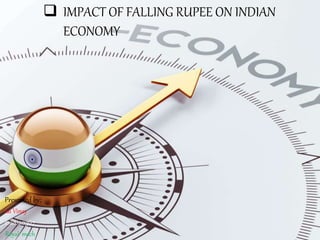 ppt on why rupee falldown | PPTX