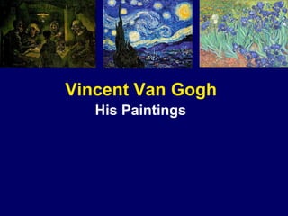 Vincent van gogh | PPT