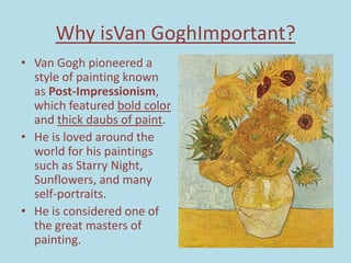 Vincent Van Gogh | PPTX | Painting | Arts and Crafts