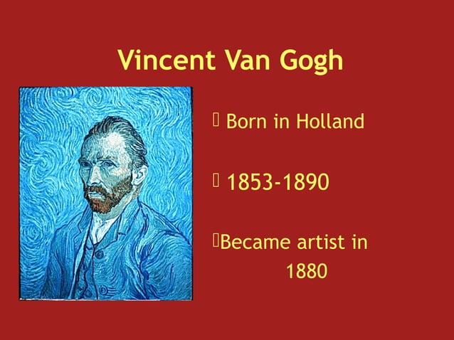 Vincent Van Gogh | PPT