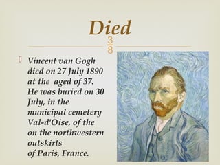 Vincent van Gogh.pptx54545444545445444444 | PPT