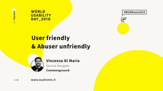 Vincenzo Di Maria - User friendly & abuser unfriendly | PPT