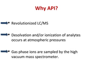 Atmospheric Pressure Ionization | PPT
