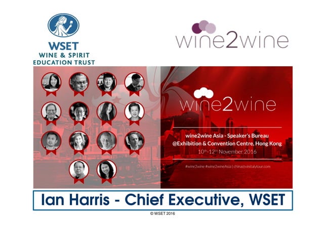 Wine2wine Asia: Role of Wine Education in China-Ian Harris | PPT