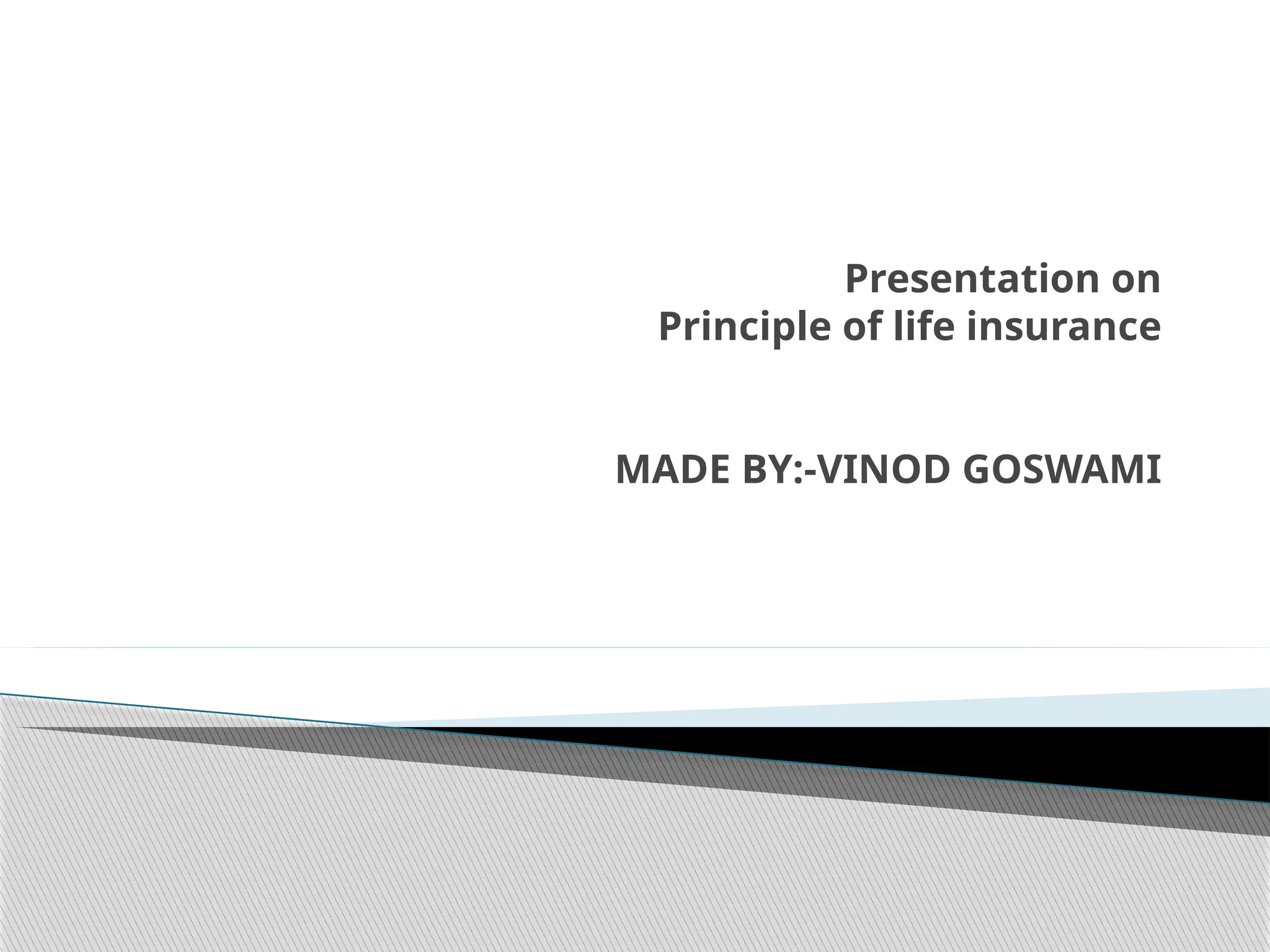Presentation on Principle of life insurance | PPTX