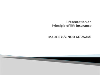 Presentation on Principle of life insurance | PPTX
