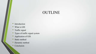 GIS for traffic signal optimization. | PPTX | Computer Networking ...