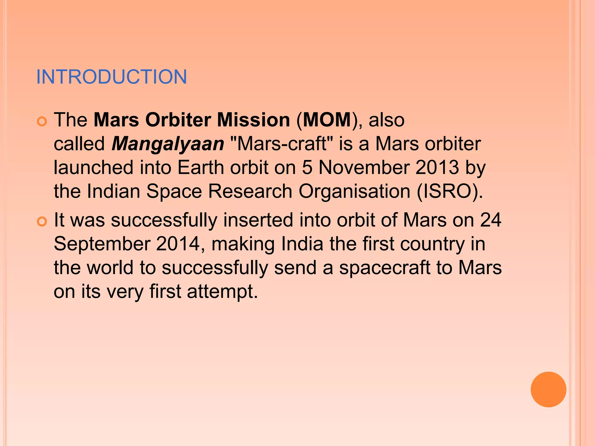 MARS ORBITER MISSION (MOM) (MANGALYAN) | PPTX