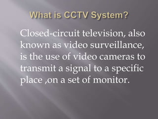 CCTV System - Close circuit television System - UCJ | PPTX