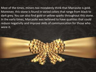Vintage fashion of yesteryears is gaining prominence with marcasite ...